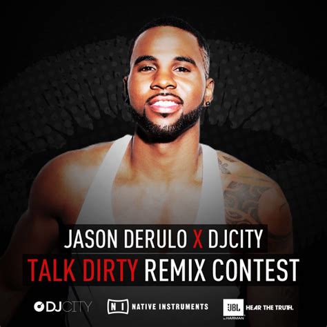 Jason Derulo And Djcity Talk Dirty Remix Contest