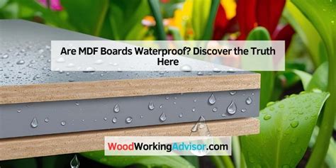 Are Mdf Boards Waterproof Discover The Truth Here