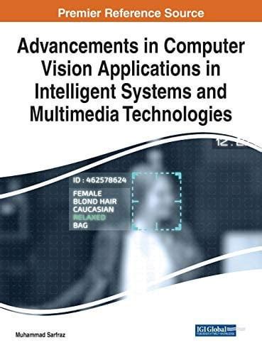 Advancements In Computer Vision Applications In Intelligent Systems And