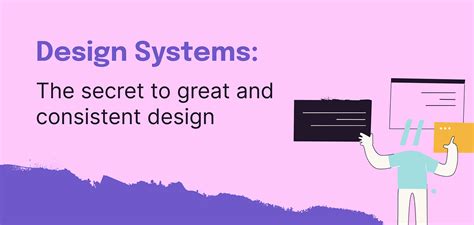 Design Systems The Secret To Great And Consistent Design By Purple Bunny Purple Bunny
