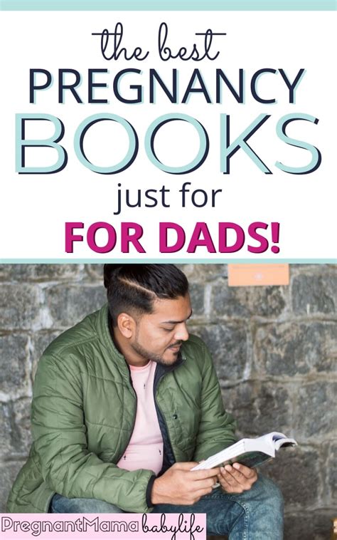 The Best Pregnancy Books For Dads That Arent A Bore Pregnant Mama