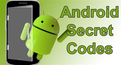 Unveiling The Hidden Android Secret Codes For Device Mastery Adnan Technology