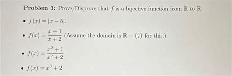 solved problem 3 prove disprove that f is a bijective