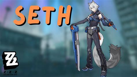 Seth Guide Best Builds Zenless Zone Zero