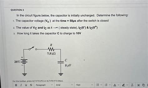 Solved In The Circuit Figure Below The Capacitor Is Chegg