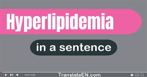 Hyperlipidemia In A Sentence