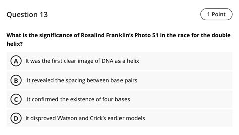 [get Answer] Question 13 1 Point What Is The Significance Of Rosalind
