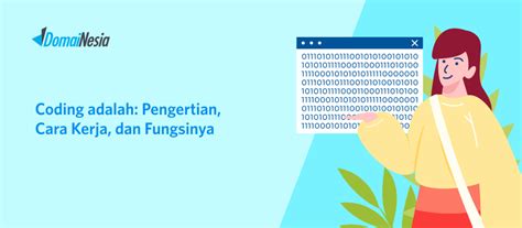Pengertian Coding Adalah Cara Kerja Dan 10 Fungsinya Lengkap Domainesia