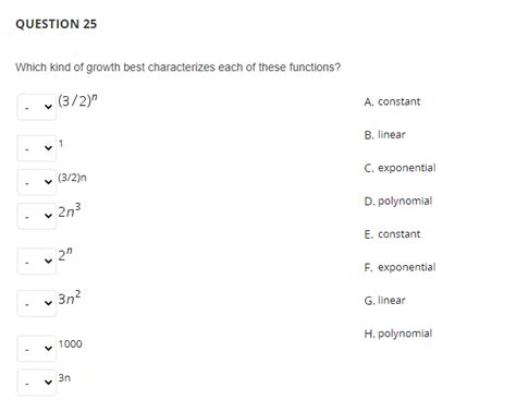 Solved Question 25 Which Kind Of Growth Best Characterizes