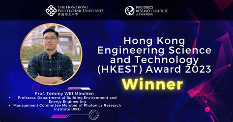 Prof Tommy Wei Minchen Won The Hong Kong Engineering Science And Technology Hkest Award 2023