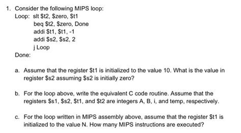 Solved Consider The Following Mips Loop Loop Slt T2