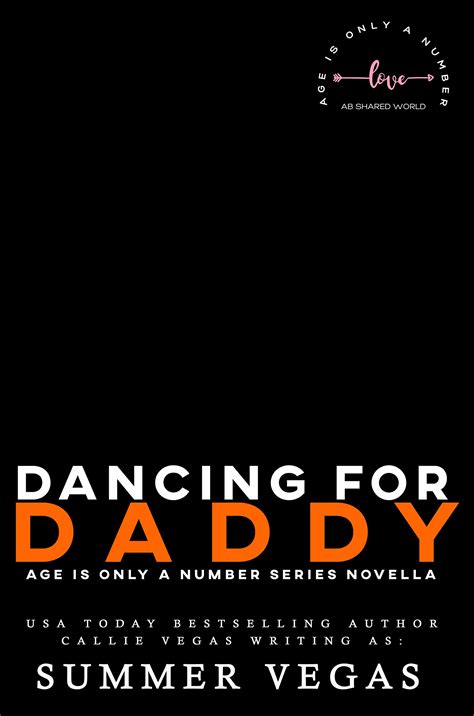 Dancing For Daddy Age Is Only A Number Series Ab Shared Worlds By Summer Vegas Goodreads