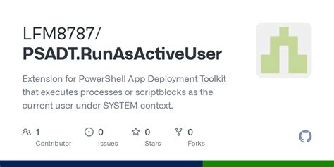 psadt runasactiveuser extension extensions psappdeploytoolkit community
