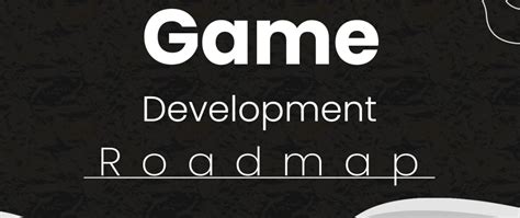 Complete Game Development Roadmap AAA Guide Included Detailed GUIDE DEV Community
