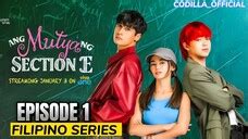 Ang Mutya ng Section E Episode 1 - BiliBili