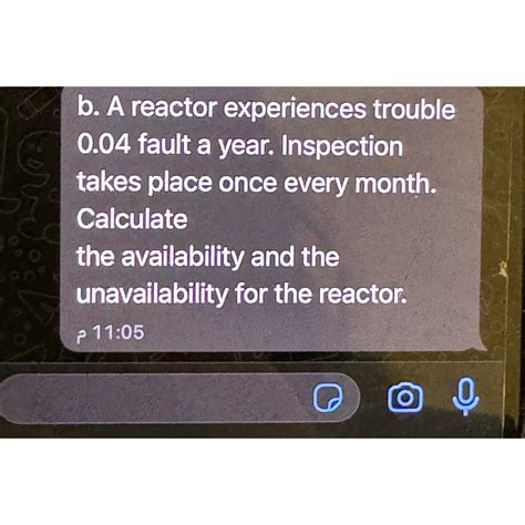 Solved B ﻿a Reactor Experiences Trouble 0 04 ﻿fault A Year