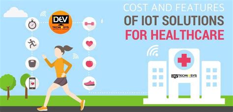 Cost And Features Of Iot Solutions For Healthcare In 2023