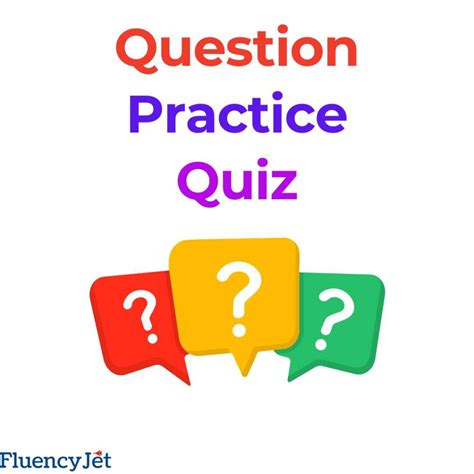 Question Practice Quiz Study Smart Study Fast