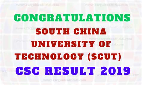 South China University Of Technology Scut Chinese Government Scholarship Result 2019