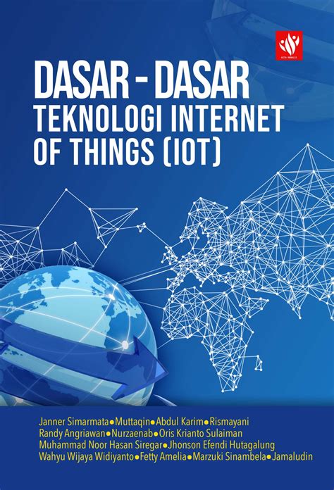 Dasar Dasar Teknologi Internet Of Things Iot Yayasan Kita Menulis