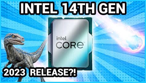 Intel Th Gen Cpus Release Date Speculation