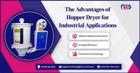 The Advantages Of Hopper Dryers For Industrial Applications