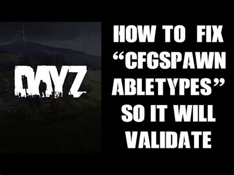 DayZ Console Server Modding Beginners Guide How To Fix Cfgspawnabletypes Xml So That It