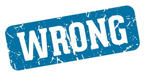 Wrong Rectangular Sign Wrong Stamp Stock Vector Illustration Of