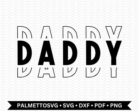 Daddy Svg Daddy Dxf File Daddy Cut File Daddy Clip Art Svg Files