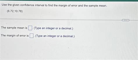 Solved Use The Given Confidence Interval To Find The Margin