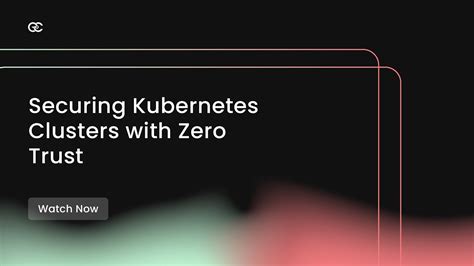 Securing Kubernetes Clusters With Zero Trust Encryption Consulting Llc Youtube