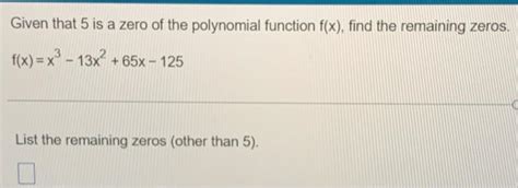solved given that 5 is a zero of the polynomial function