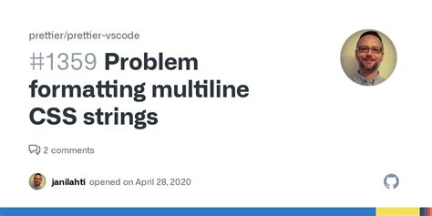 Problem Formatting Multiline Css Strings · Issue 1359 · Prettier