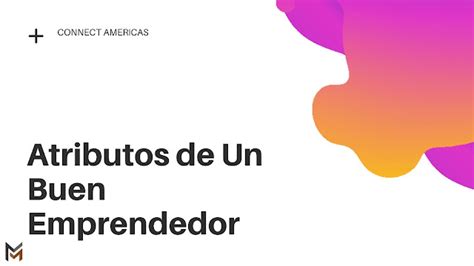 Atributos De Un Buen Emprendedor