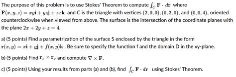 Solved The Purpose Of This Problem Is To Use Stokes Theorem Chegg