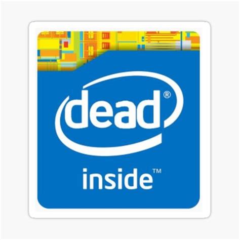 Intel Dead Inside Stickers Redbubble
