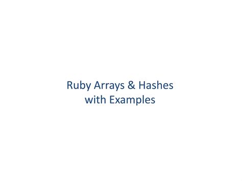 Rubys Arrays And Hashes With Examples Pptx Programming Languages Computing