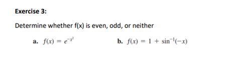 Solved Determine Whether F X Is Even Odd Or Neither A Chegg Com