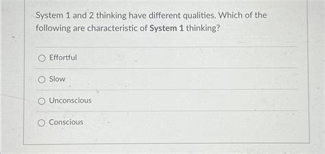 Solved System 1 ﻿and 2 ﻿thinking Have Different Qualities