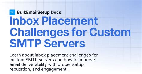 Inbox Placement Challenges For Custom SMTP Servers BulkEmailSetup Docs