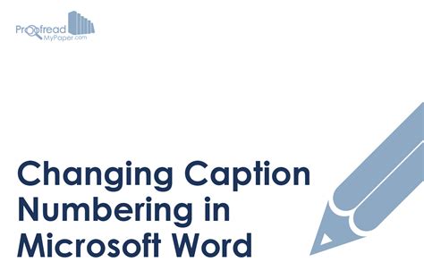 Changing Caption Numbering In Microsoft Word