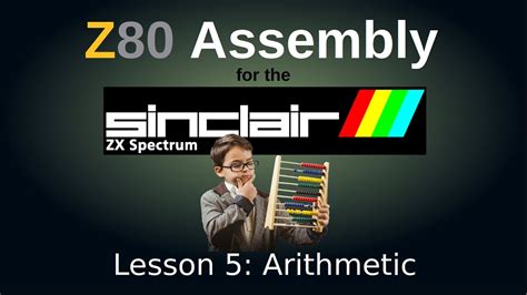 Arithmetic Z Assembly Language For The ZX Spectrum Tutorial Episode YouTube