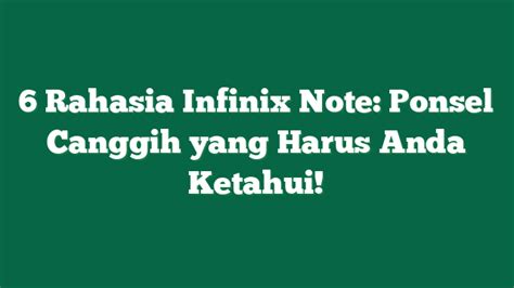 Rahasia Infinix Note Ponsel Canggih Yang Harus Anda Ketahui