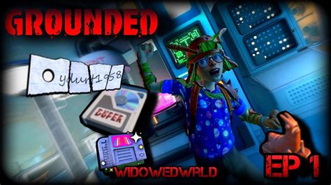 Getting Started Ep 1 Grounded Lets Play No Commentary Youtube