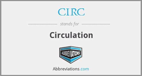 What Does Circ Stand For