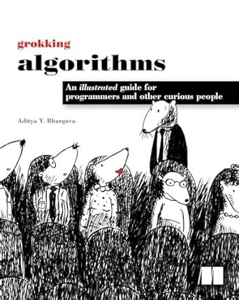 Grokking Algorithms An Illustrated Guide For Programmers And Other