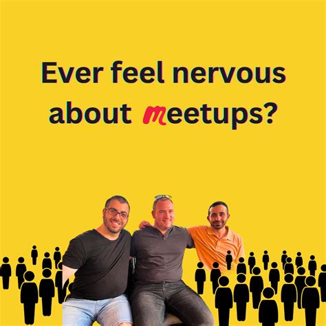 Saar Davidson On Linkedin Ever Feel Nervous About Meetups Yesterday I Met Someone Who Showed Why