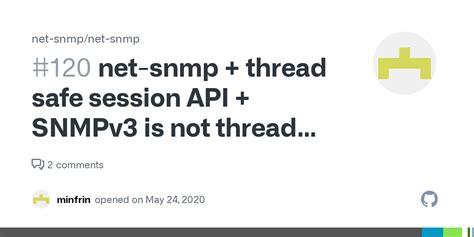 Net Snmp Thread Safe Session Api Snmpv3 Is Not Thread Safe · Issue