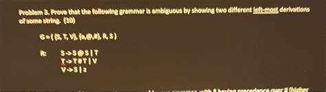 Solved Problem 3 Prove That The Following Grammar Is