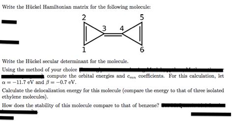 write the huckel hamiltonian matrix for the following